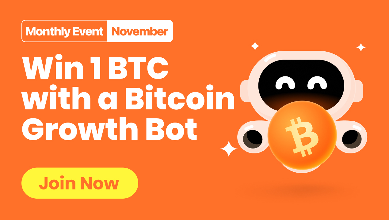 November Event: Win 1 BTC with Bitcoin Growth Bot (Basic Task) - Pionex ...